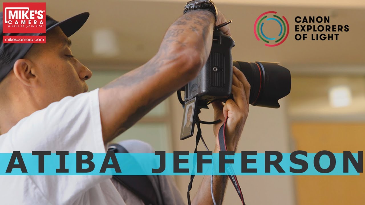 Canon Explorer of Light with Atiba Jefferson - YouTube