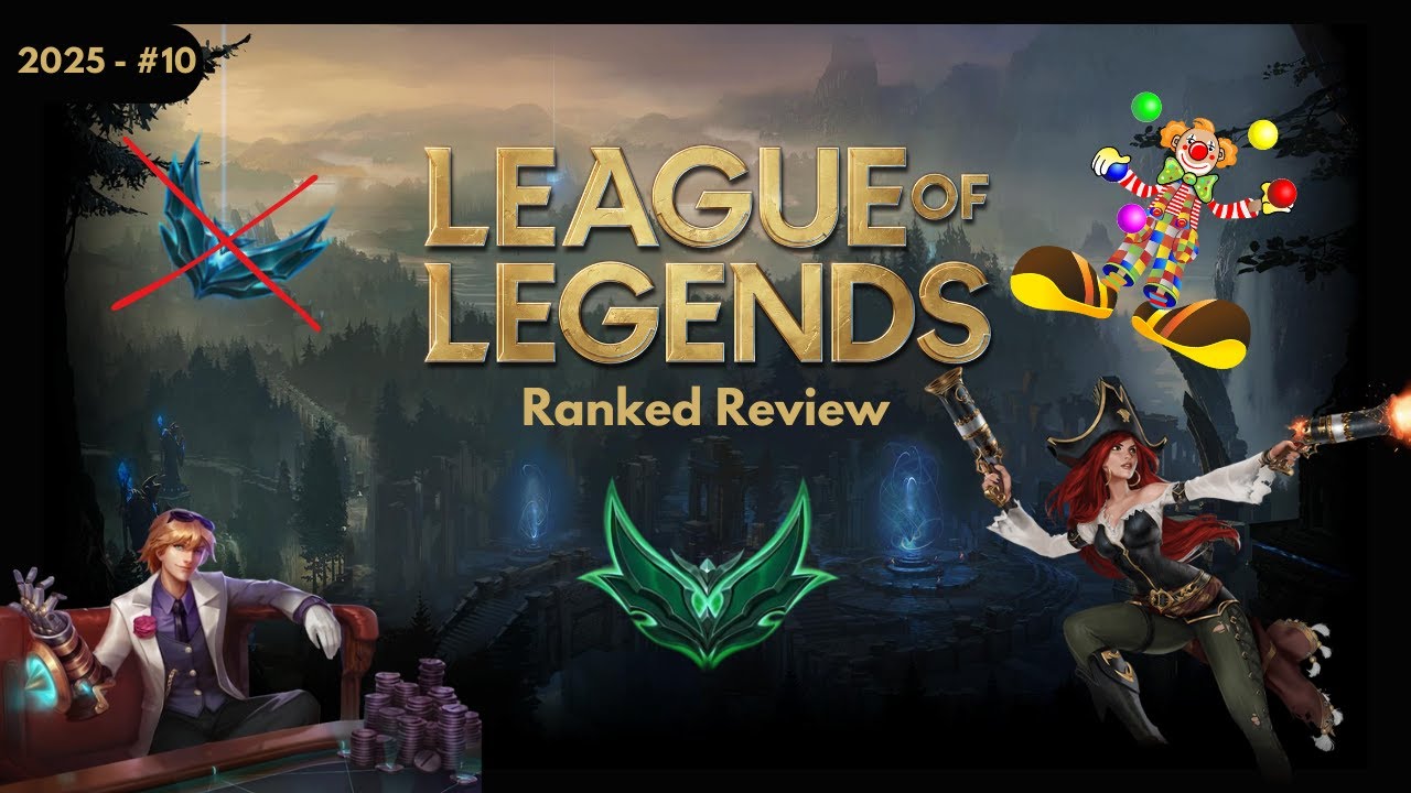 League of Legends Ranked Review 2025 #10 - Clown Fiesta to Emerald ...