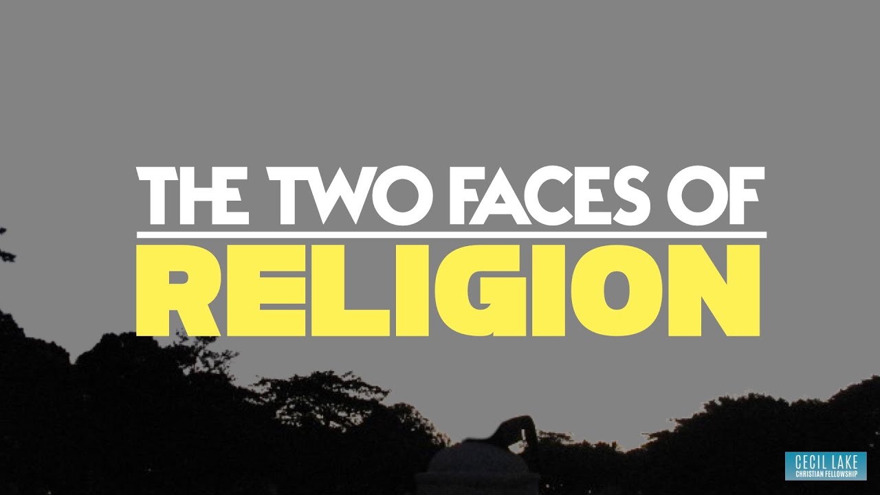 The Two Faces of Religion - YouTube