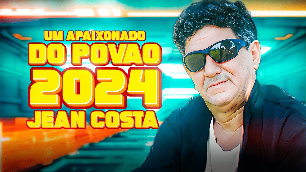 Jean Costa Um Apaixonado do Povão 2024 Vol 9 - YouTube