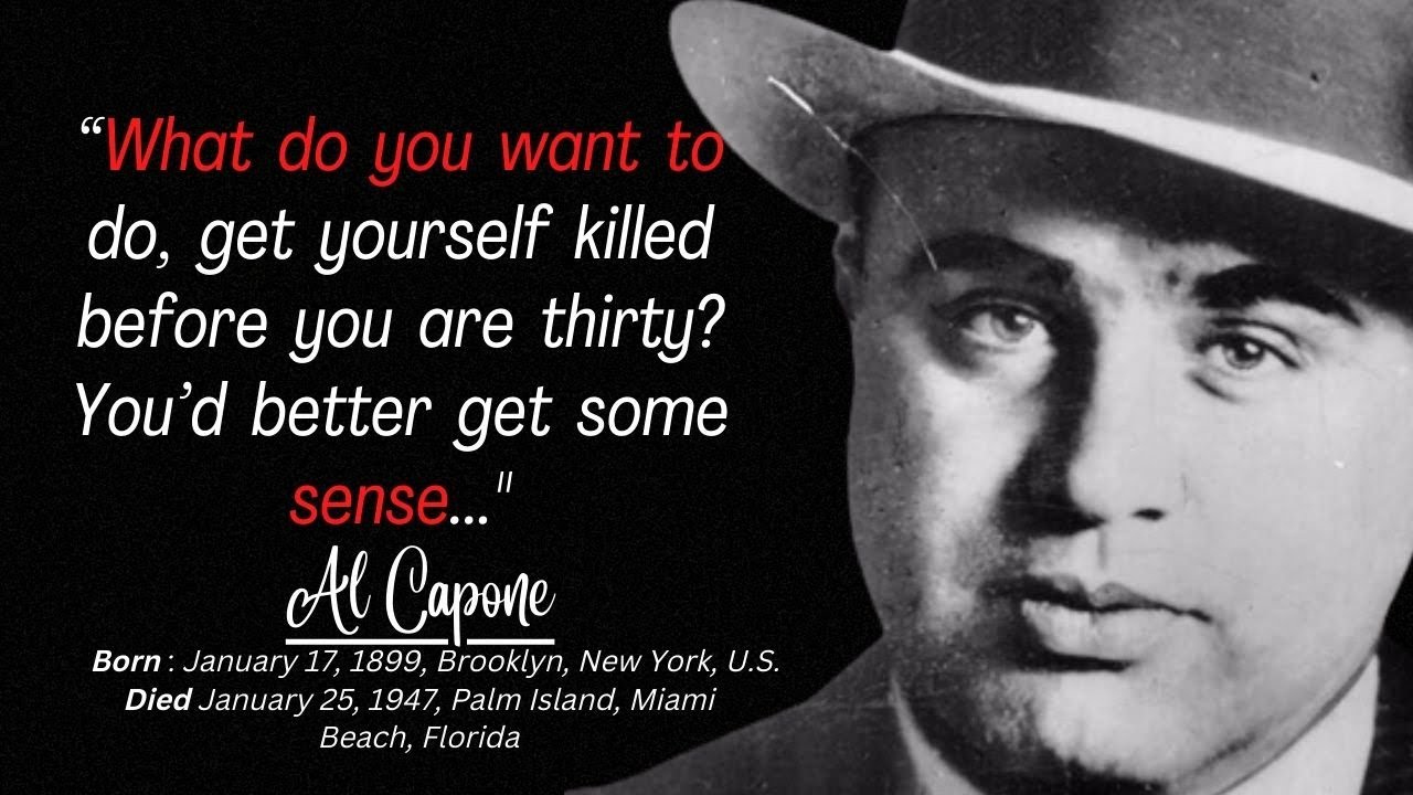 Al Capone Quotes Kindness