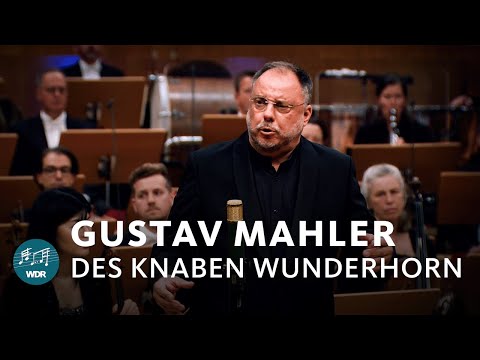 Mahler - Des Knaben Wunderhorn | Matthias Goerne | WDR Sinfonieorchester