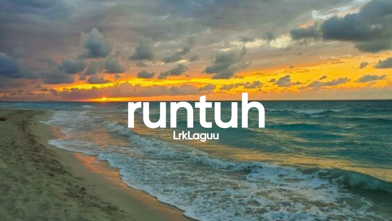 Runtuh - Feby Putri Feat Fiersa Besari (Lirik lagu) - YouTube