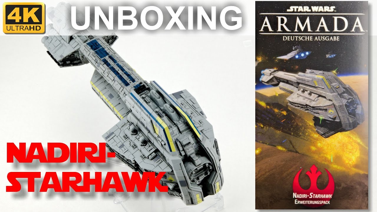 Star Wars: Armada - Nadiri-Starhawk - WELLE 8 - UNBOXING (4K) - YouTube