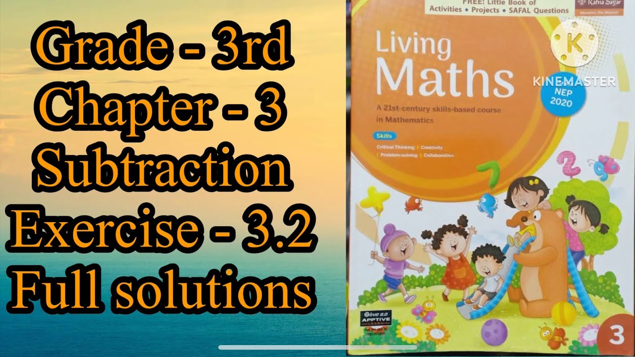 Subtraction | Chapter 3 | Class 3 | Living maths class 3 | Exercise 3.2 ...