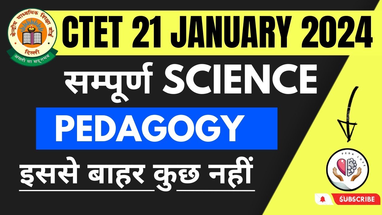 CTET Science Pedagogy | Science Pedagogy for CTET | Complete Science ...