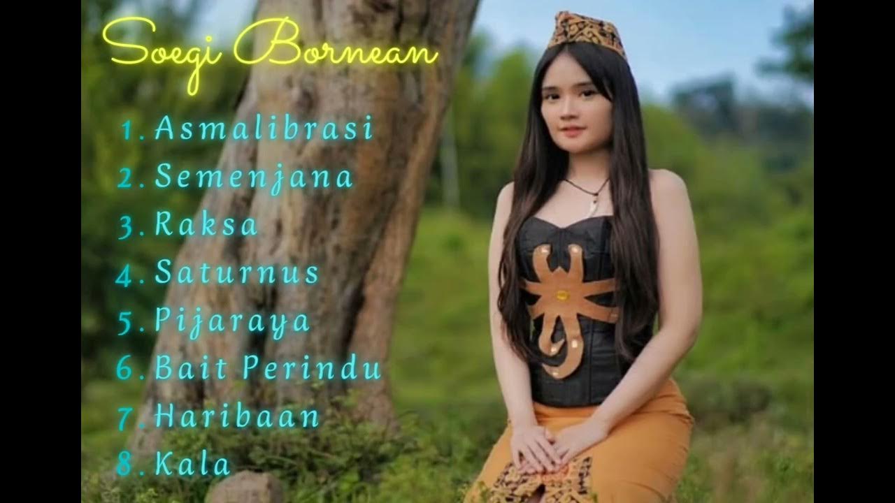 Soegi Bornean - Asmalibrasi [Full Album] - YouTube