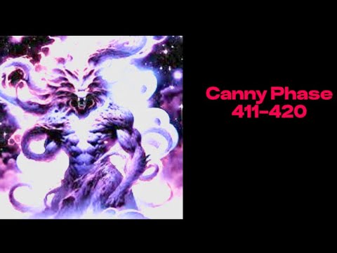 Canny Phases 411-420 Reupload - YouTube