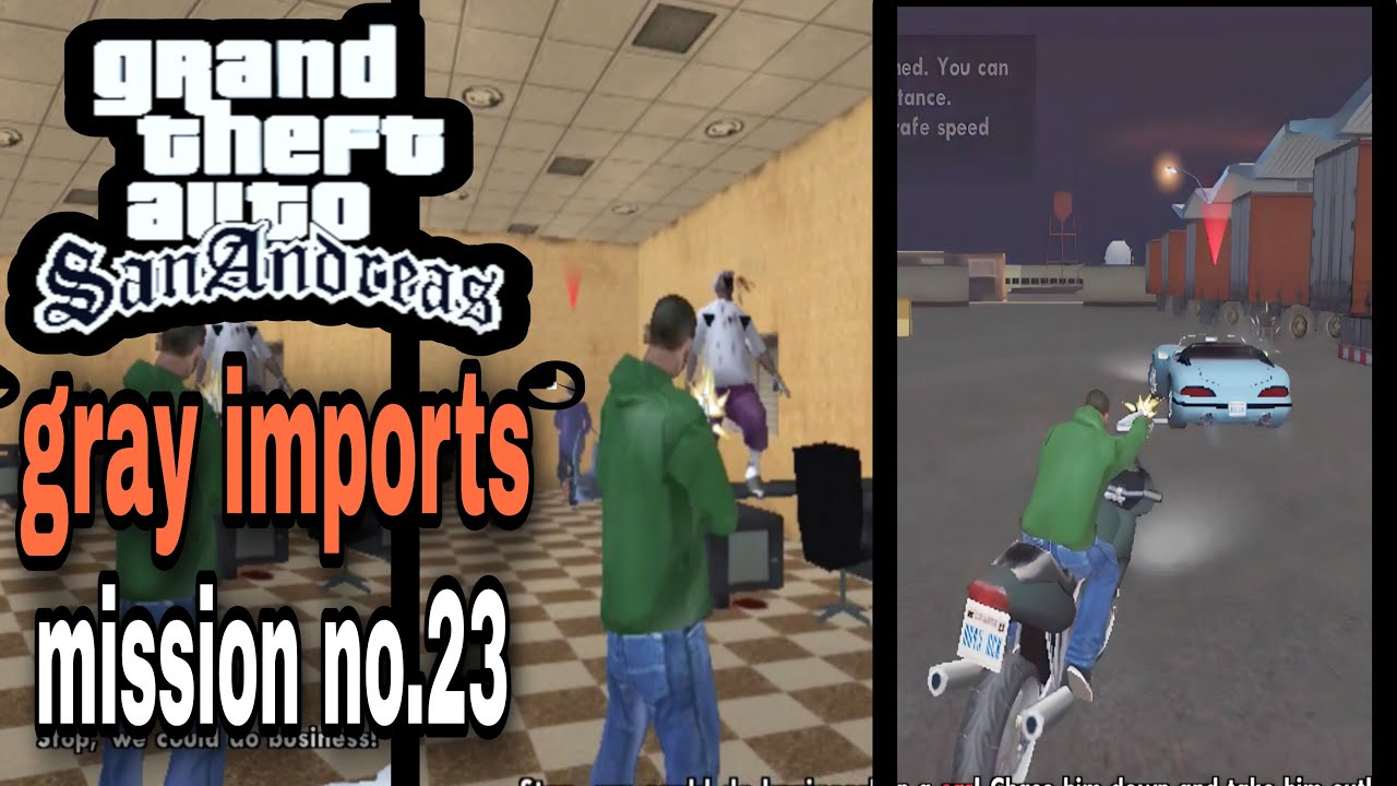 gray imports ||Mission no..23|| GTA SAN ANDREAS || Android gameplay ...