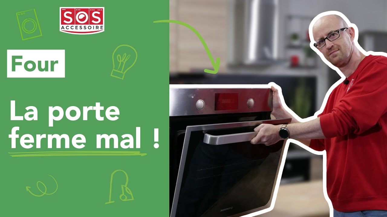 🧰 La porte de mon four ferme mal : comment la réparer ? - YouTube