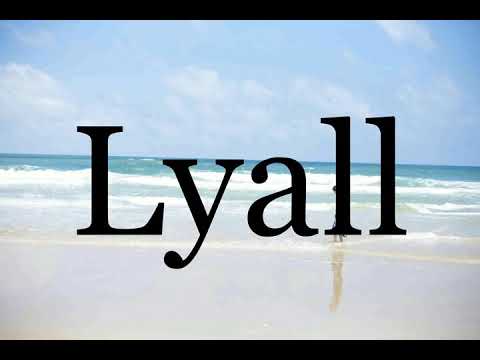 How To Pronounce Lyall🌈🌈🌈🌈🌈🌈Pronunciation Of Lyall - YouTube