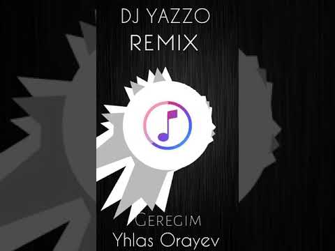 DJ Yazzo & Yhlas Orayev - Geregim