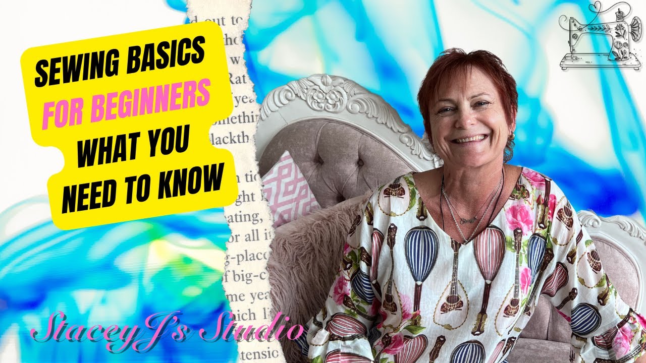 Sewing BASICS for Beginners What You Need to Know - YouTube