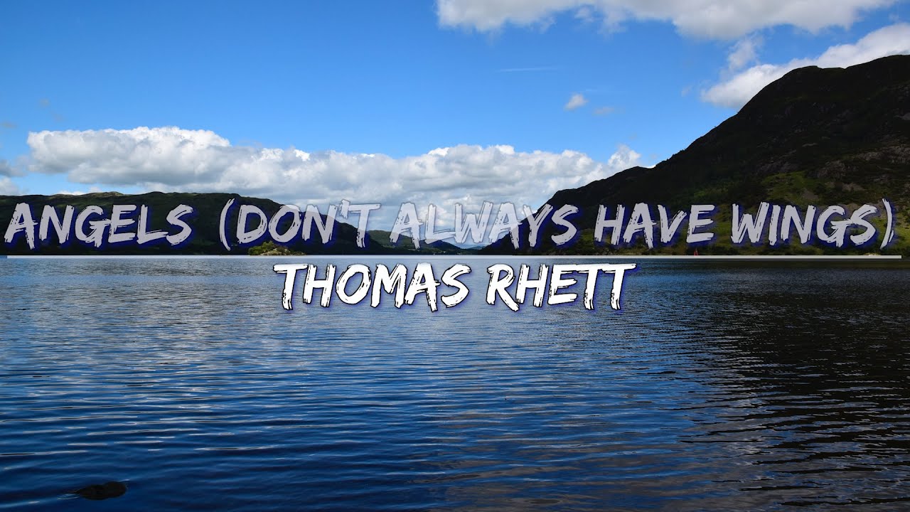 Thomas Rhett - Angels (Don't Always Have Wings) (Lyrics) - Full Audio ...