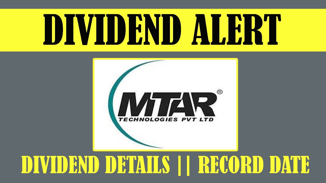 MTAR Technologies Ltd Share News || MTAR Technologies Ltd Dividend ...