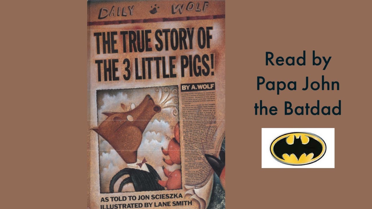 The True Story of the 3 Little Pigs by Jon Scieszka | Children’s Books ...