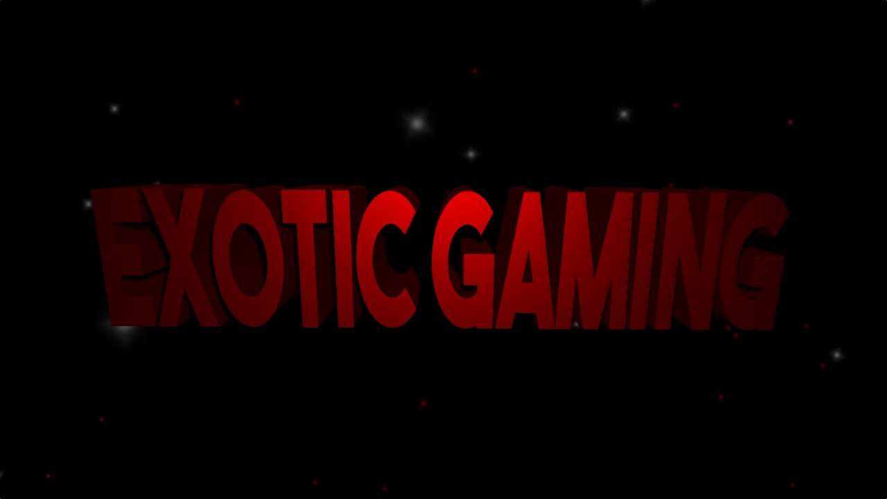 Exotic Gaming New Intro - YouTube