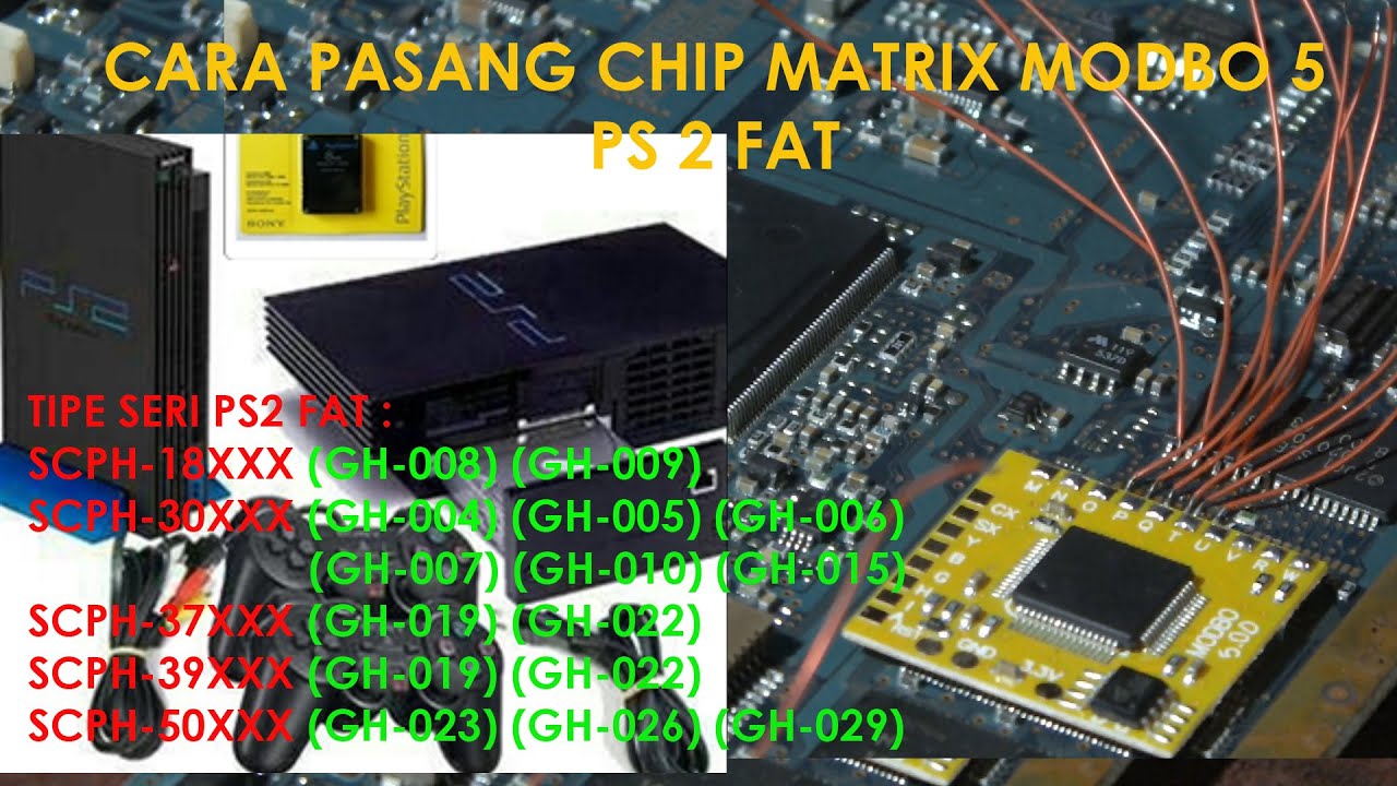 CARA PASANG IC MATRIX PS2 FAT - YouTube