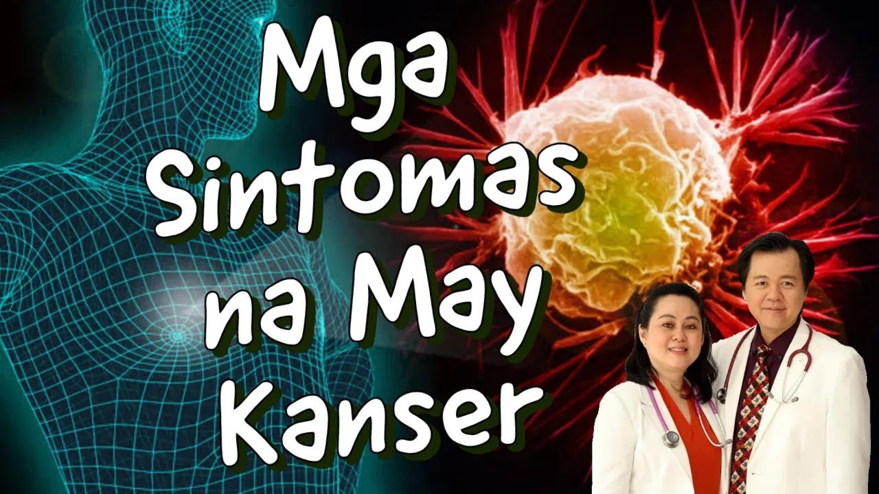 5 Warning Signs ng Kanser. 12 Pagkain Panlaban sa Kanser. - Payo ni Doc ...