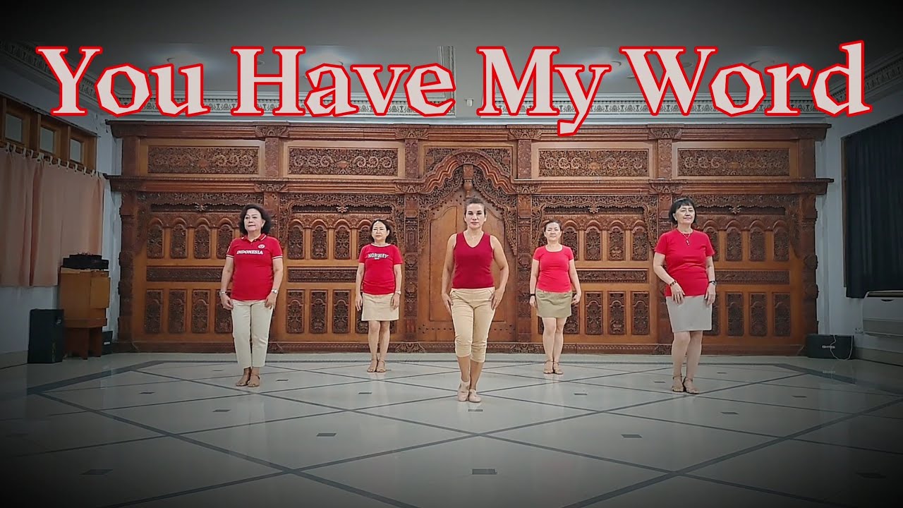 YOU HAVE MY WORD - line dance - YouTube