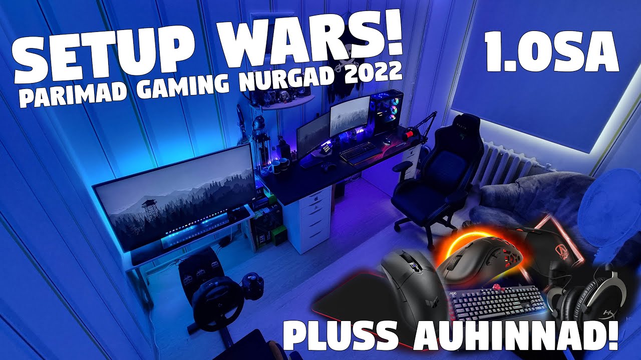 1. Osa - SETUP WARS 2022 - Parimad Gaming Nurgad! - YouTube