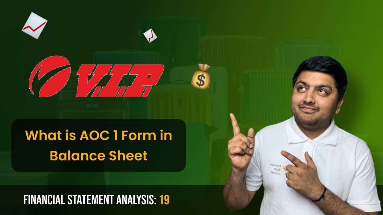 What is AOC 1 form in Balance Sheet | CASE STUDY: VIP Industries - YouTube