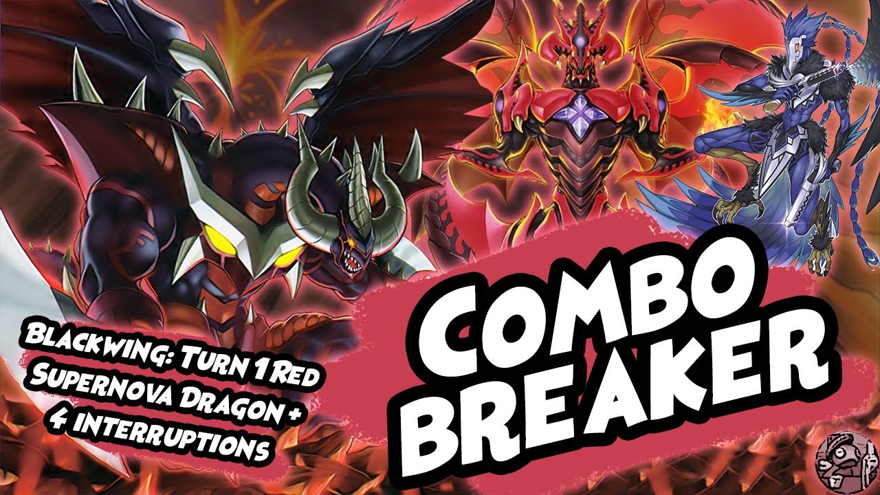 Blackwing Deck/ Combo breaker: Turn 1 Red Supernova Dragon + 4 ...