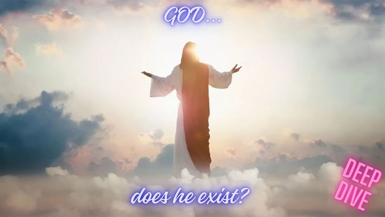 GOD...does he exist? - YouTube
