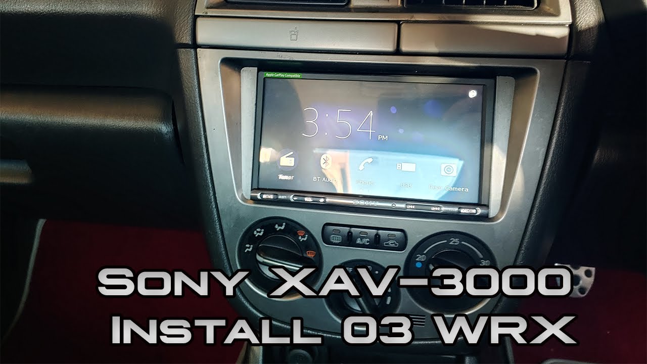 Sony XAV-AX3000 Headunit Install On 03 WRX - Club Spec Evo 6 - YouTube