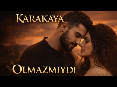 KARAKAYA – Olmazmıydı