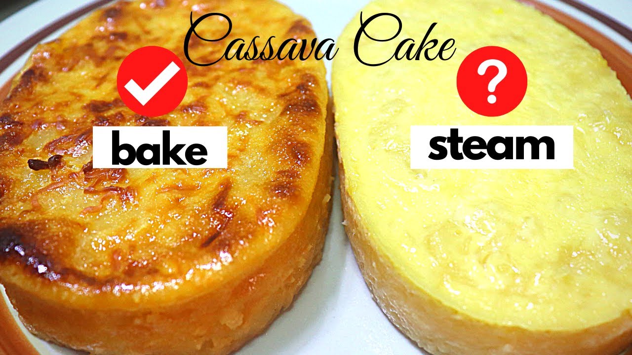 CASSAVA CAKE Recipe | Ano Ang Pagkakaiba Ng Baked At Steamed Cassava ...
