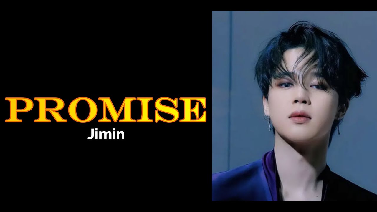JIMIN (지민) Promise Lyrics - YouTube