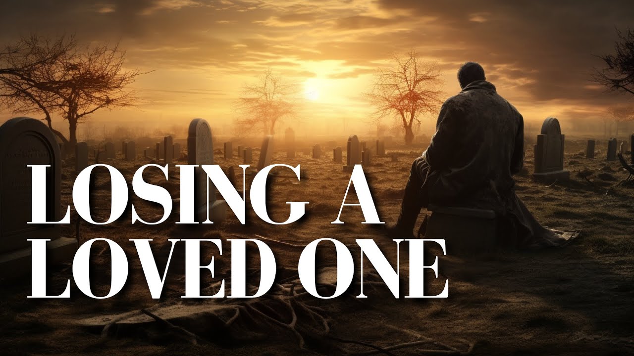 Best Bible Verses About LOSING A LOVED ONE [KJV] With Inspirational ...