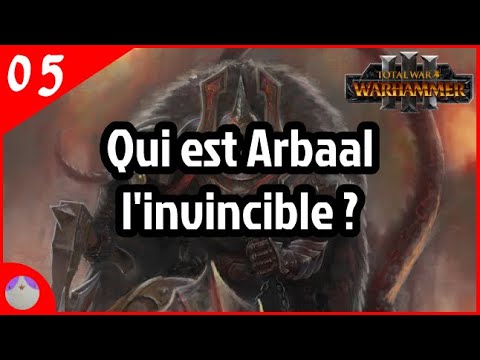Arbaal l'Invincible - Lore et spéculation Total War Warhammer 3 [FR ...