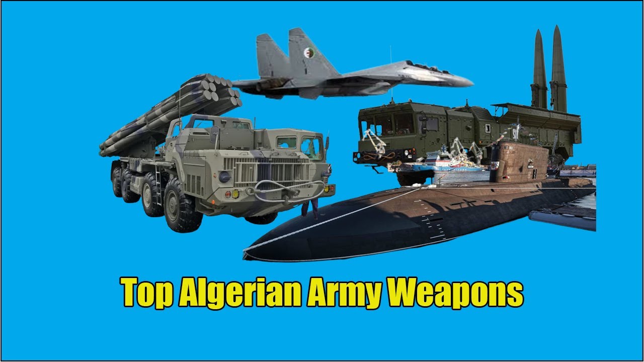 The most powerful weapons in the Algerian army, the ally of Russia ...
