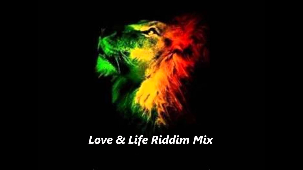 Love And Life Riddim Mix November 2011 Riddim Mix Roots Reggae Ragga ...