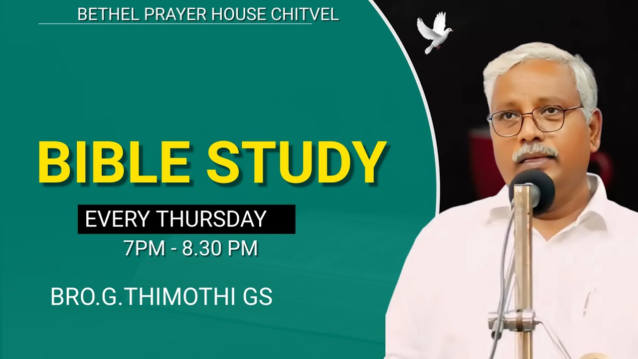 BIBLE STUDY|| BRO.G.THIMOTHI || 19-06-2025 ||BETHEL CHITVEL - YouTube