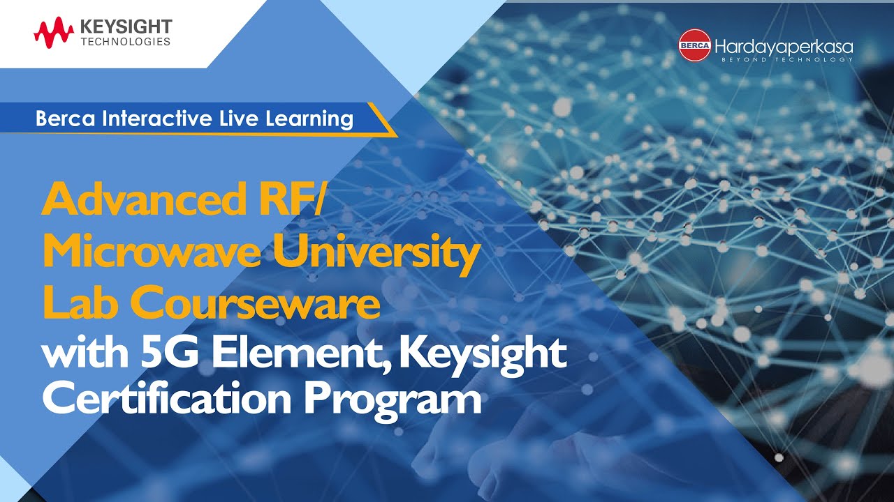 Advanced RFMicrowave University Lab Courseware with 5G Element, Keysight Certification Program ...