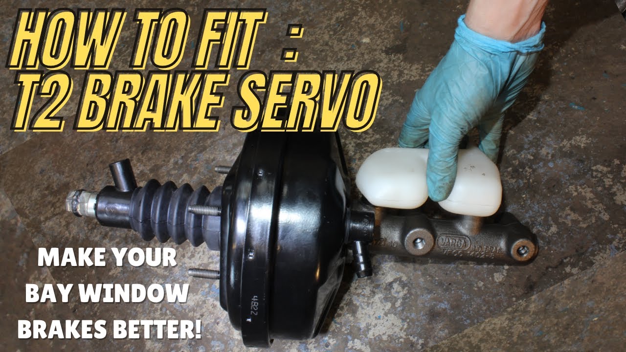 How To Fit Type 2 Bay Window Brake Servo Upgrade To Your VW Campervan ...