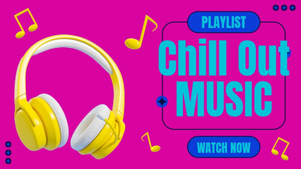 Chill out, ambient, relaxing, lounge Music for the best mood - YouTube