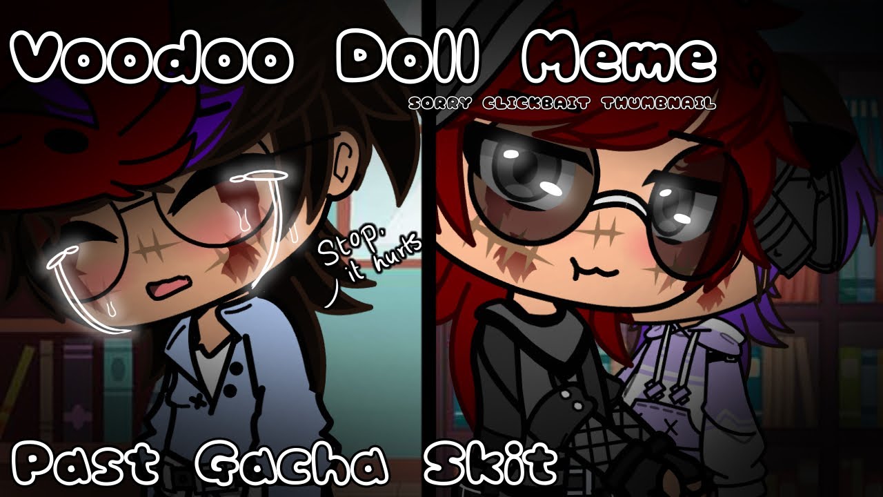 Voodoo Doll Meme | Ennichael | Past | (CLEAN!) - YouTube