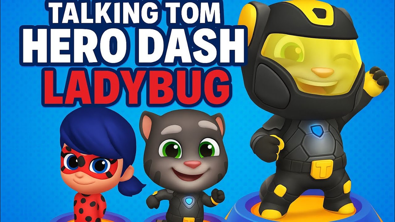 TALKING TOM HERO DASH : LADYBUG - YouTube