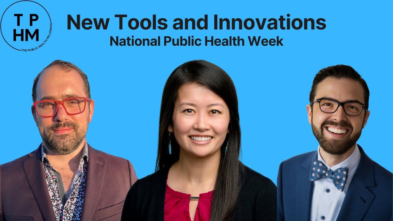 'New Tools and Innovations' National Public Health Week Panel | The ...
