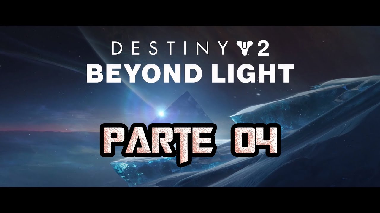 Destiny 2 || Beyond Light || Mision 04 || Llamando la Atencion de ...