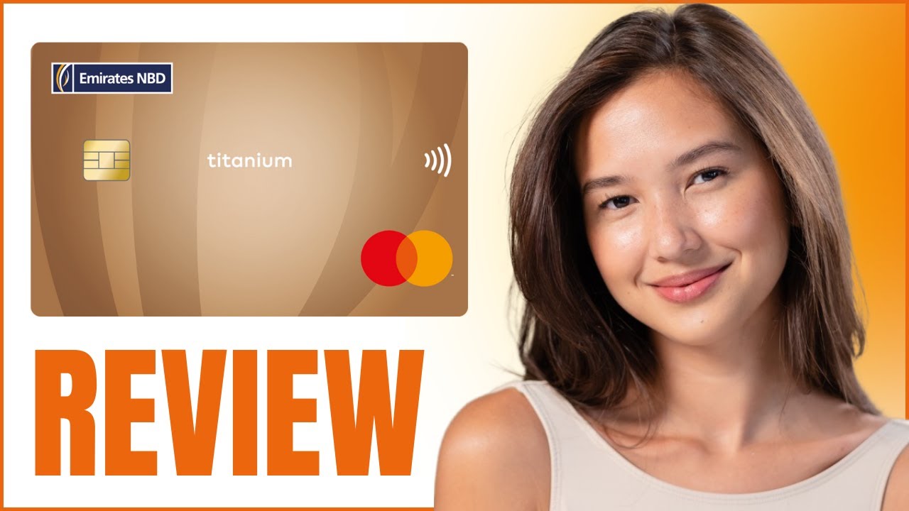 Emirates NBD Mastercard Titanium Credit Card Review - Watch Before you ...