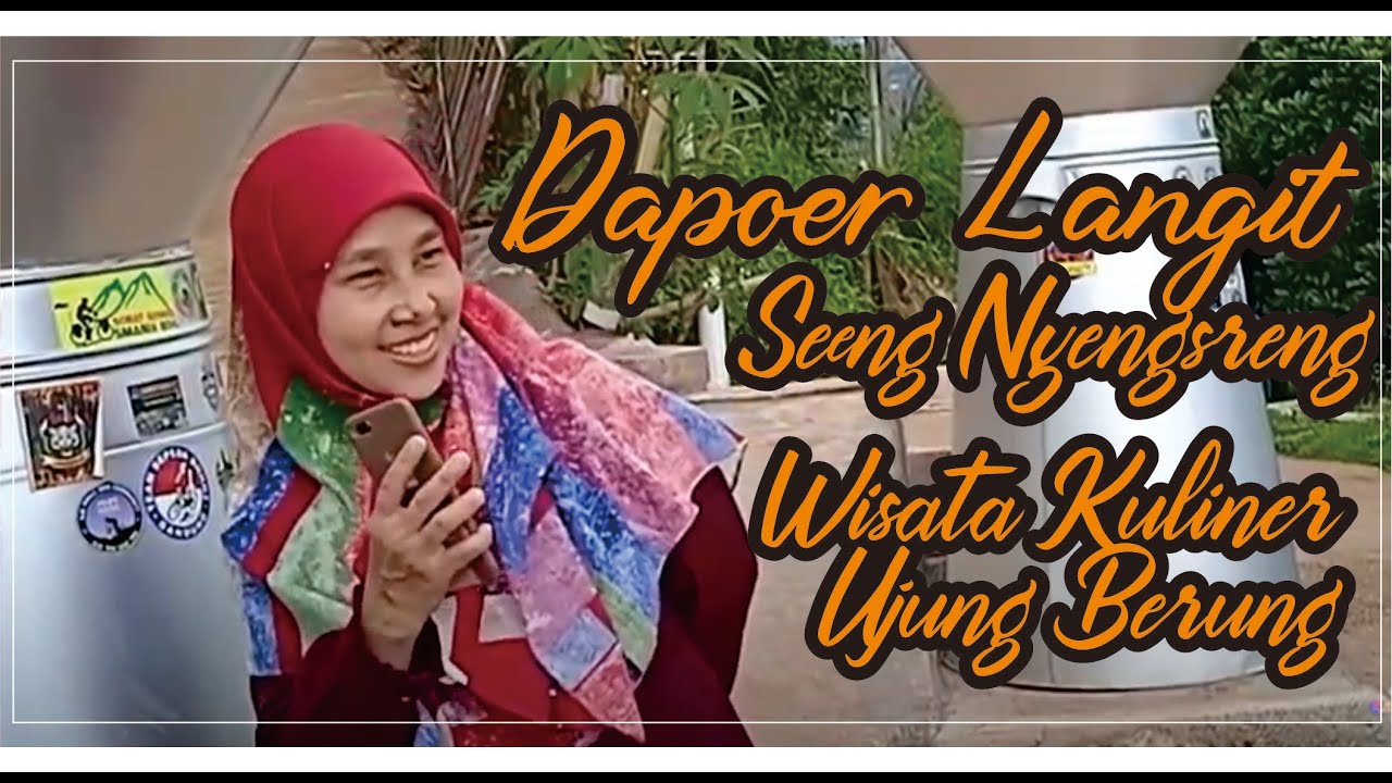 KULINER di DAPOER LANGIT SEENG NYENGSRENG || Wisata Kuliner View ...