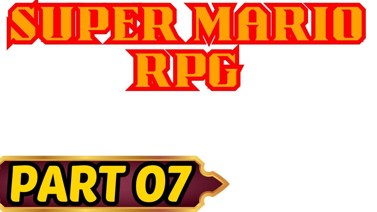 Super Mario RPG Part 7 Booster Tower - YouTube
