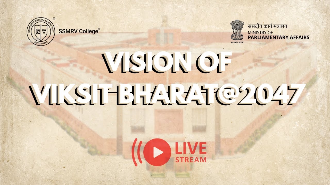 Voices of Viksit Bharat@2047: The 17th National Youth Parliament Live ...