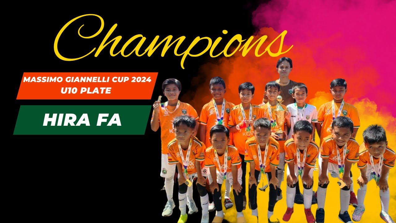 MASSIMO GIANNELLI CUP 2024 HIRA FA CHAMPIONS U10 PLATE CATEGORY - YouTube
