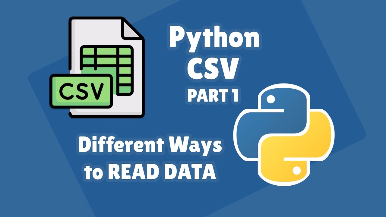 Python CSV For Beginners Series Different Ways To READ DATA From CSV python-csv-for-beginners-series-different-ways-to-read-data-from-csv